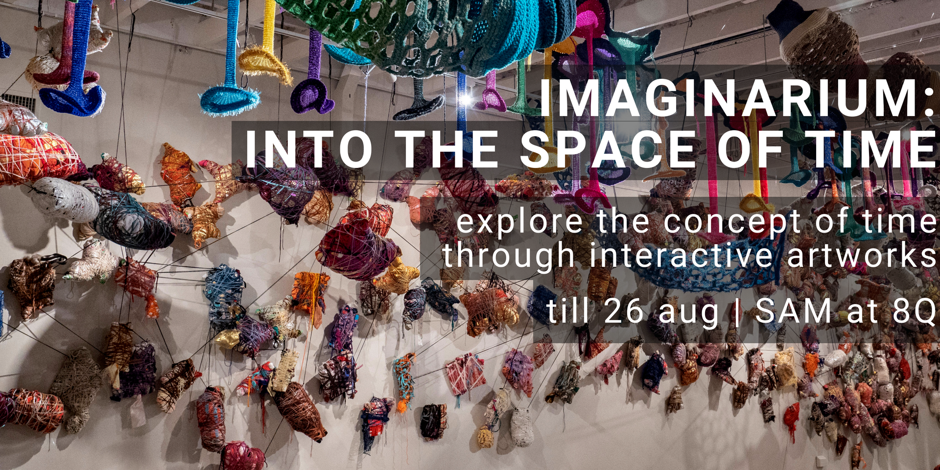 Imaginarium: Into the Space of Time | Singapore Art Museum