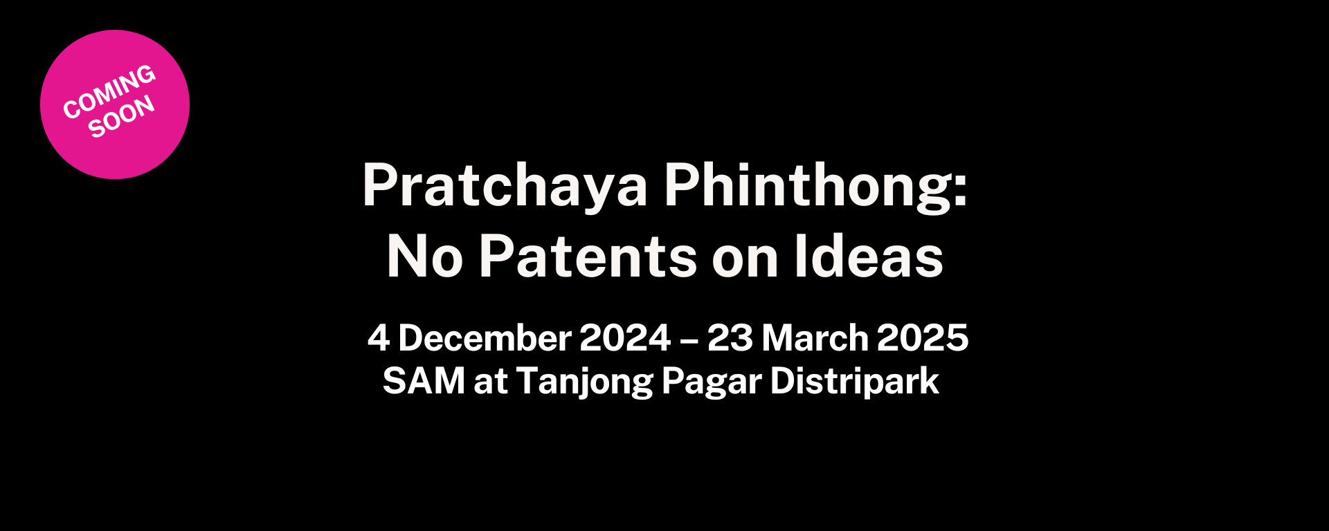 Pratchaya Phinthong: No Patents on Ideas | Singapore Art Museum