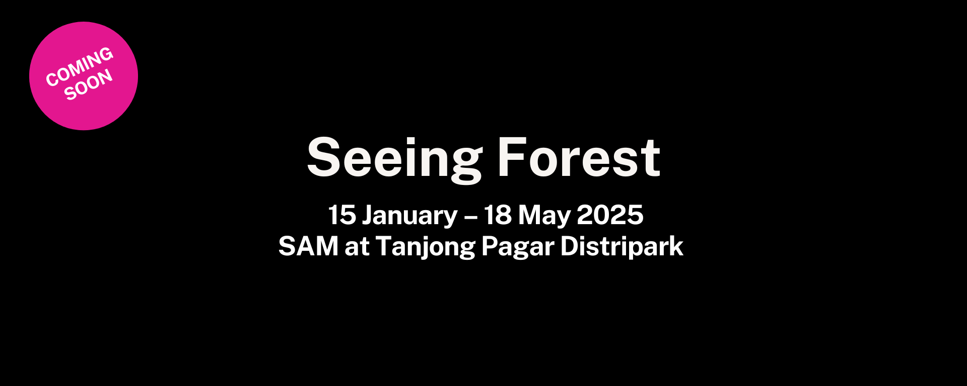 Seeing Forest | Singapore Art Museum