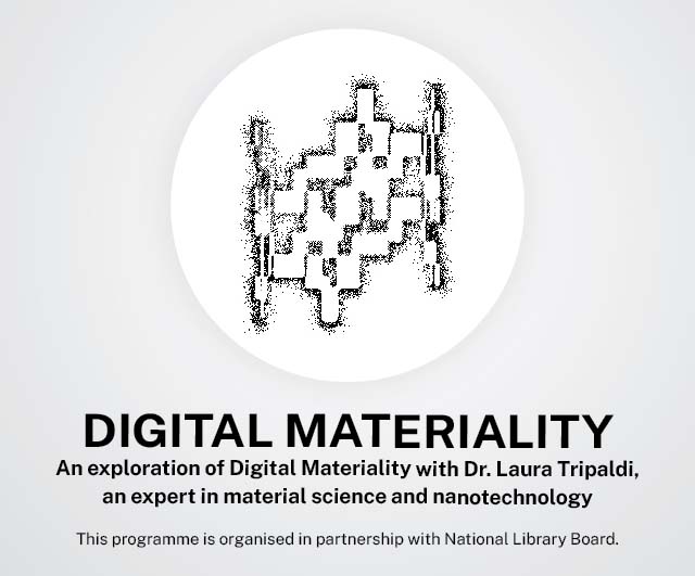 Digital Materiality | Singapore Art Museum