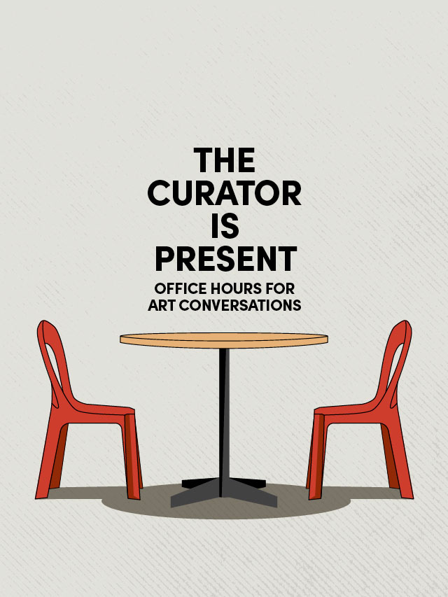 The Curator is Present: Office Hours for Art Conversations | Singapore ...